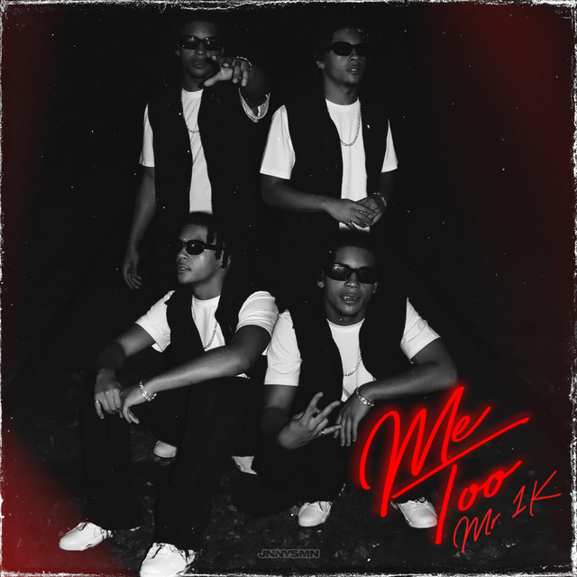 Me Too - Album by MR. 1K | Spotify