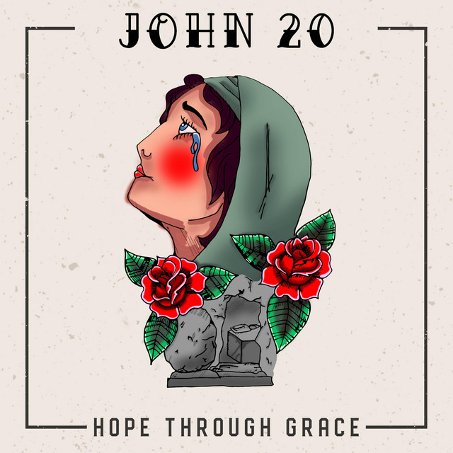 John 20 - Single by Hope Through Grace | Spotify