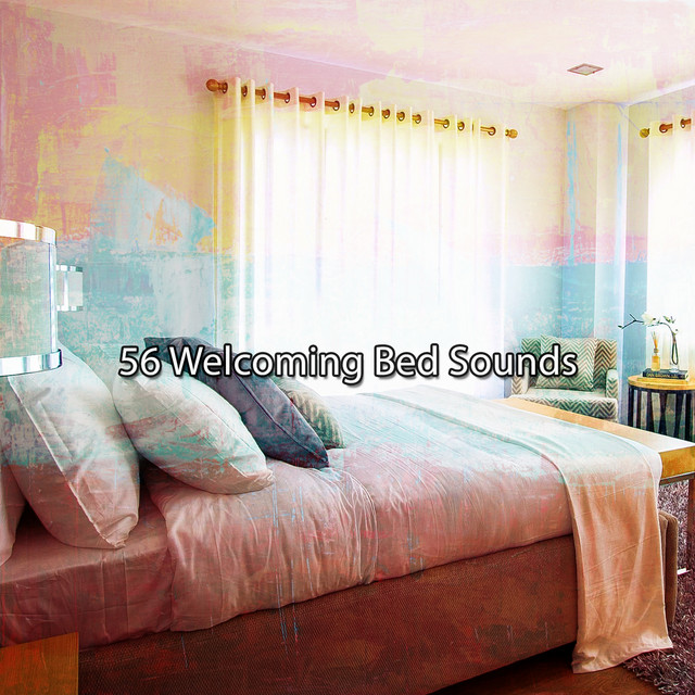 56 Welcoming Bed Sounds - Album by Deep Sleep Music Experience | Spotify
