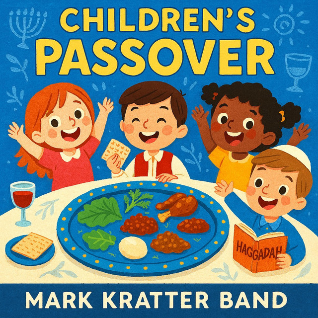 Children's Passover - Album by Mark Kratter Band | Spotify