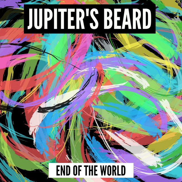End of the World - EP by Jupiter's Beard | Spotify