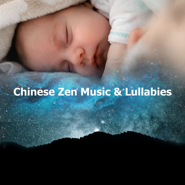 Chinese Zen Music & Lullabies - Album by Smart Baby Lullaby | Spotify