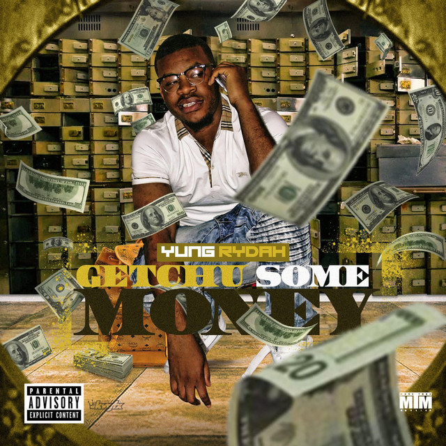 Getchu Some Money - Single by Yung Rydah | Spotify
