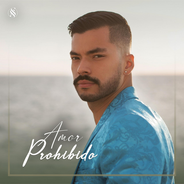 Amor Prohibido - Single by Sebastian Salazar | Spotify
