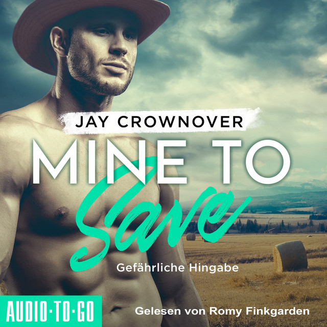 Kapitel 12 - Mine to Save - Gefährliche Hingabe - Getaway-Romance-Reihe ...