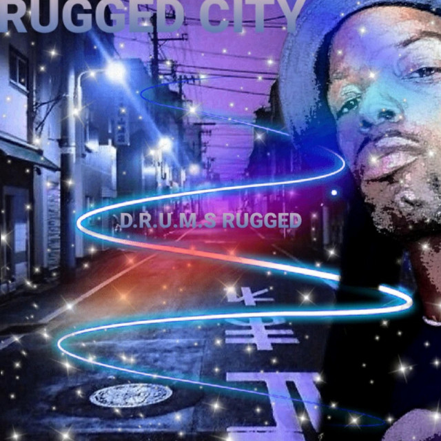 RUGGED CITY - Single by D.R.U.M.S RUGGED | Spotify