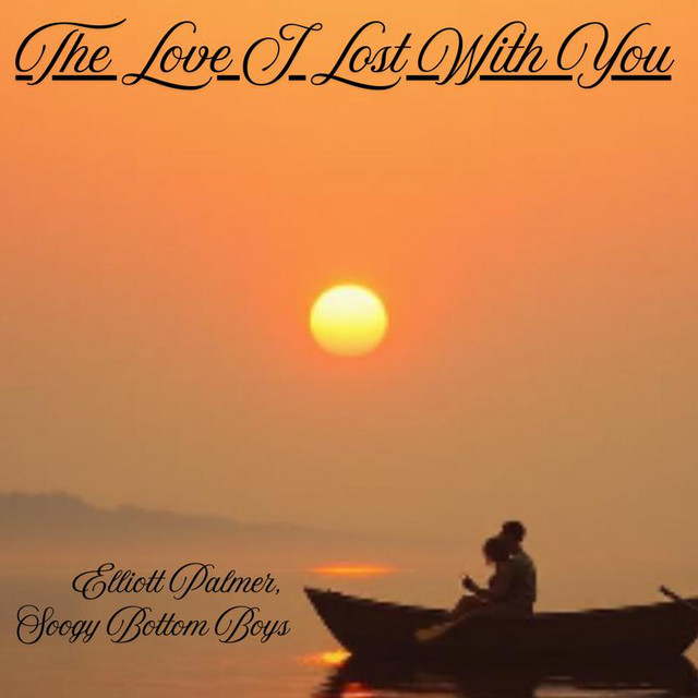 The Love I Lost With You - Single by Elliott Palmer | Spotify
