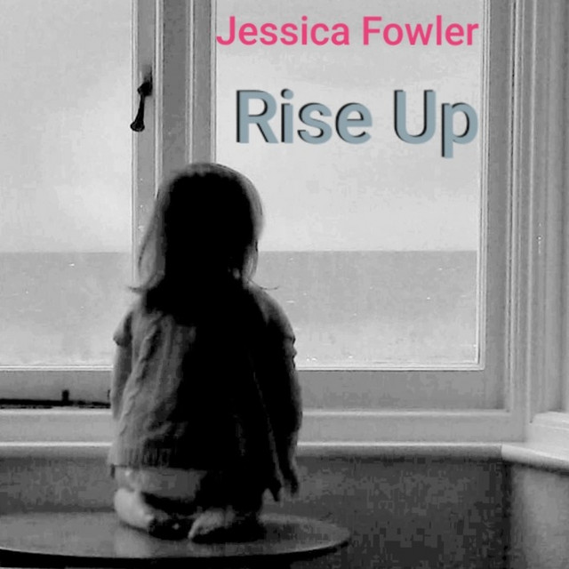 Rise Up - Single by Jessica Fowler | Spotify