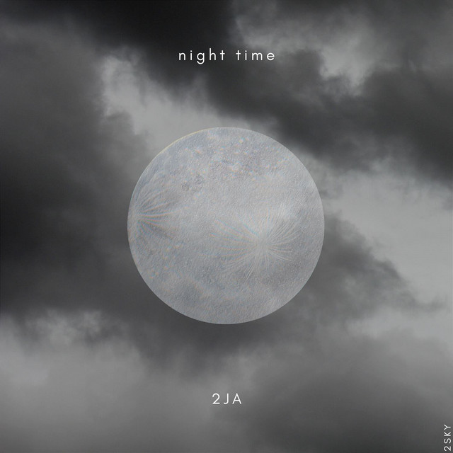 Night Time - song and lyrics by 2JA | Spotify