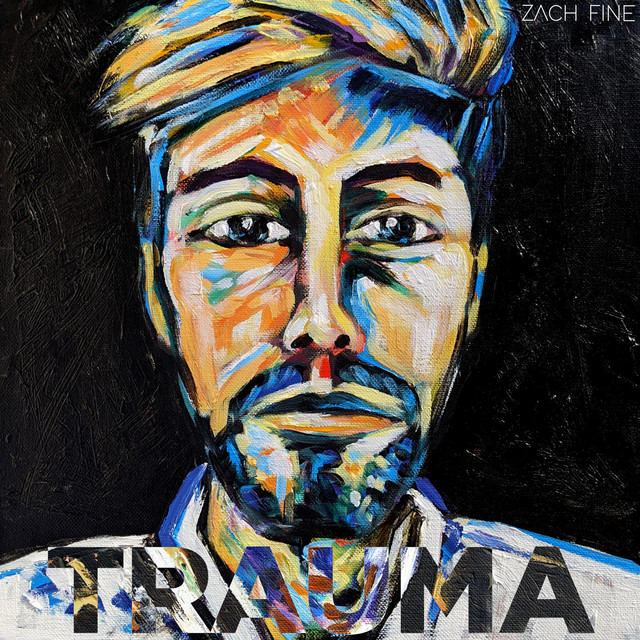 TRAUMA - Album by Zach Fine | Spotify