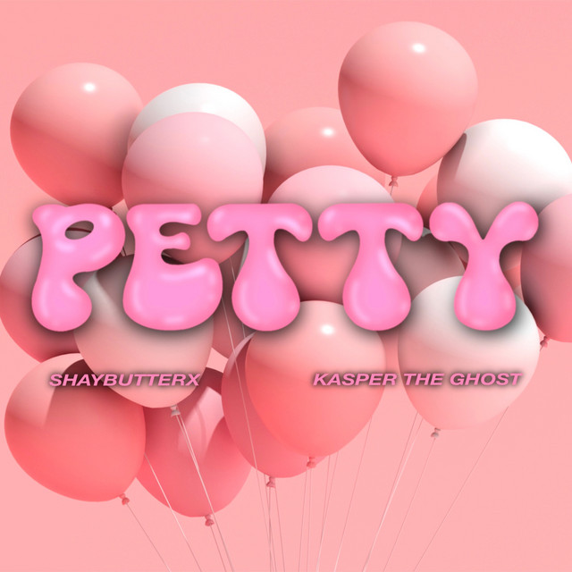 Petty - Single by shaybutterx | Spotify