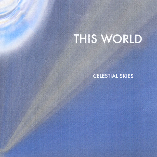 Celestial Skies - Album by This World | Spotify