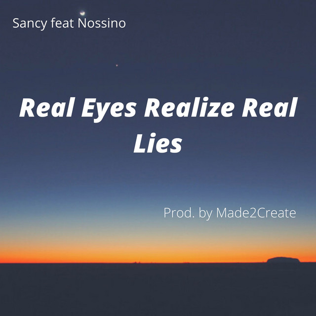Real Eyes Realize Real Lies - Single by Sancy | Spotify