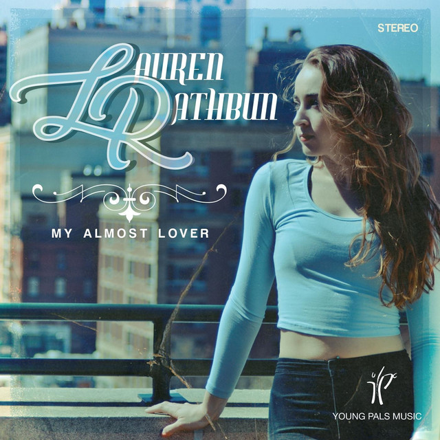 My Almost Lover - song and lyrics by Lauren Rathbun | Spotify
