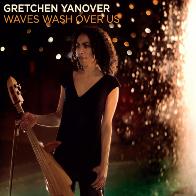 Waves Wash Over Us - Album by Gretchen Yanover | Spotify
