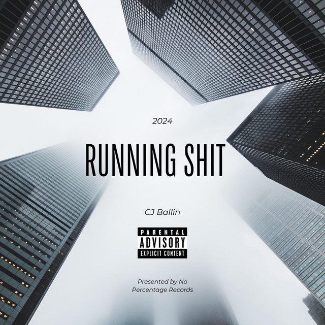 Running Shit - Single by CJ Ballin | Spotify