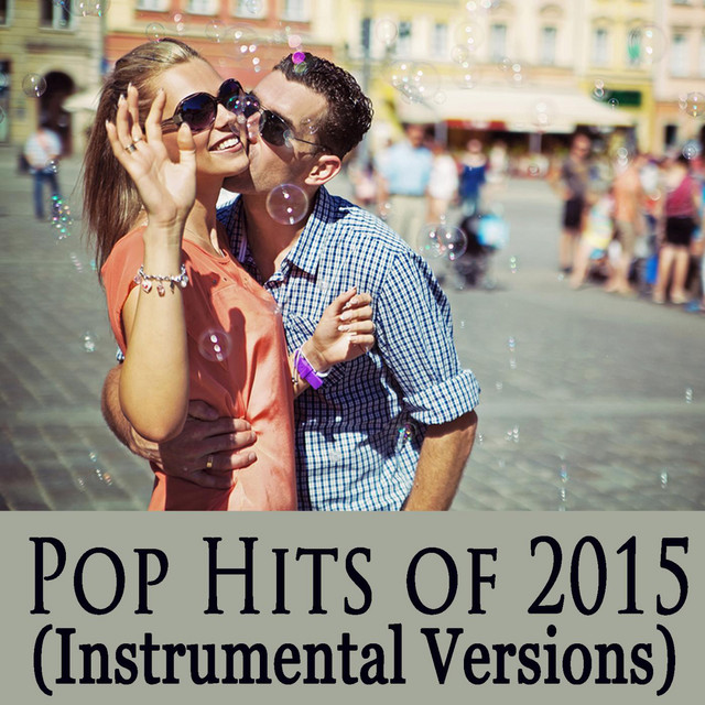Pop Hits of 2015 (Instrumental Versions) - Album by Steve Petrunak ...