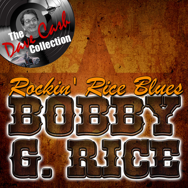 Rockin' Rice Blues - [The Dave Cash Collection] – Album de Bobby G ...