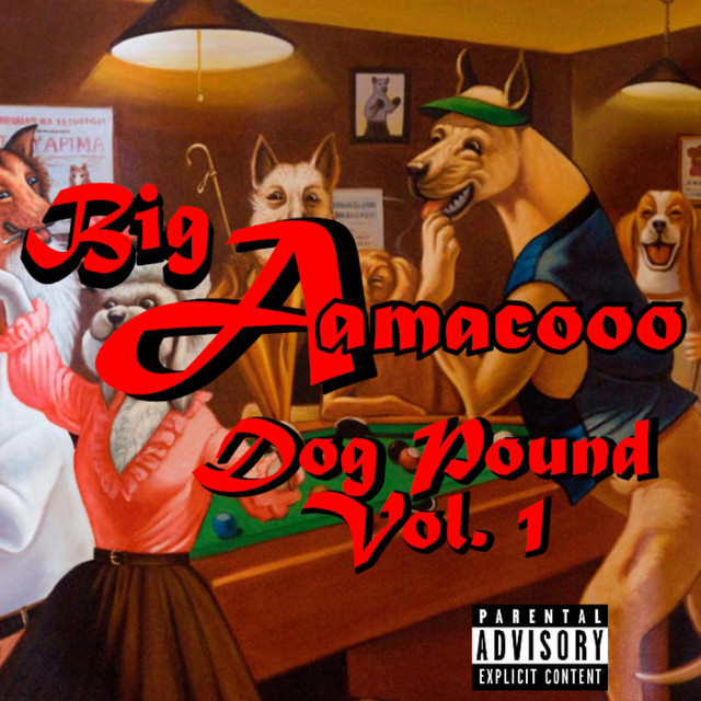 Dog Pound, Vol. 1 - Album by Aamac000 | Spotify