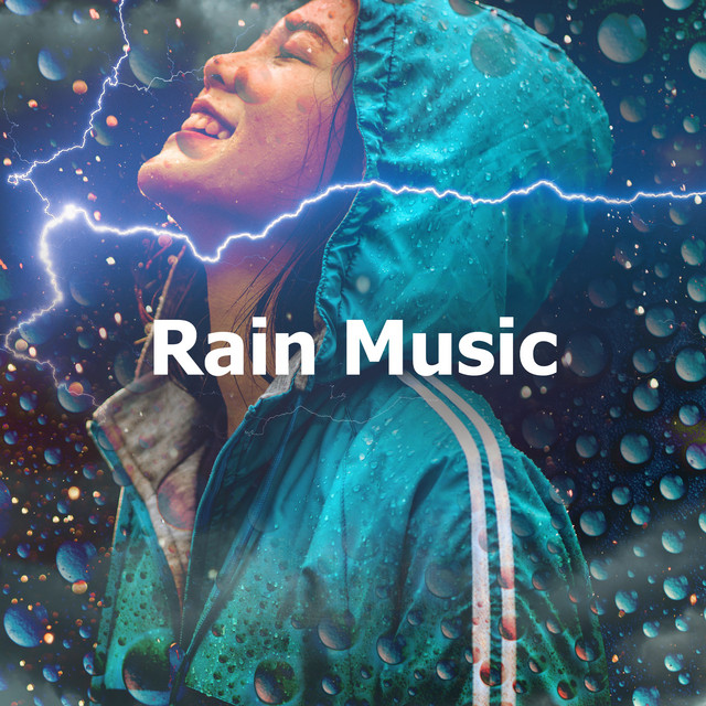 Rain Music - Album by Rain Music! | Spotify