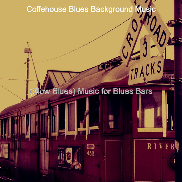 (Slow Blues) Music for Blues Bars - Album by Coffehouse Blues ...