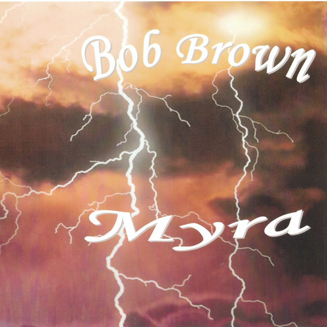 Myra - Album by Bob Brown | Spotify