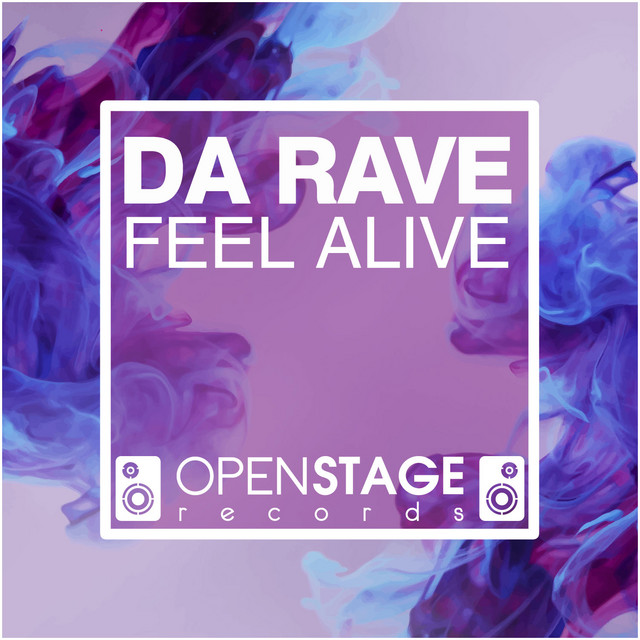 Feel Alive - EP by Da Rave | Spotify