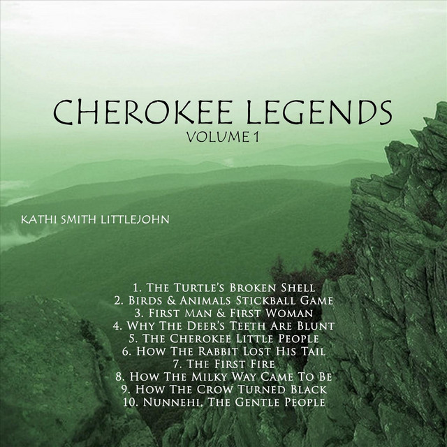 Cherokee Legends, Vol. 1 - Album by Kathi Smith Littlejohn | Spotify
