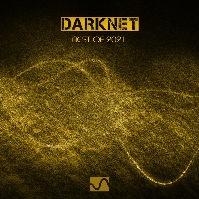 Darknet (Best of 2021) - Compilation by Various Artists | Spotify