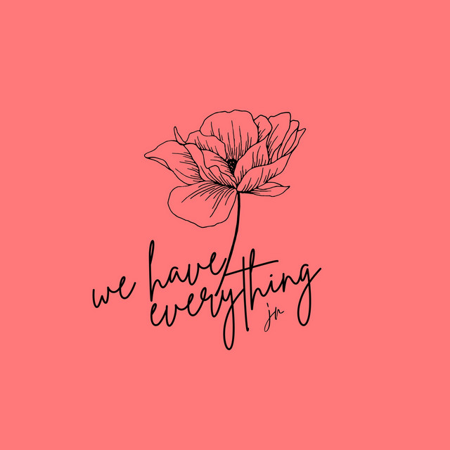 We Have Everything - Single by Jacob Restituto | Spotify