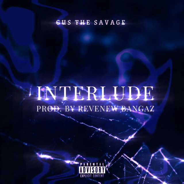 Interlude - Single by Gus The Savage | Spotify
