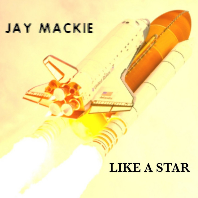 Like a Star - Single by Jay Mackie | Spotify