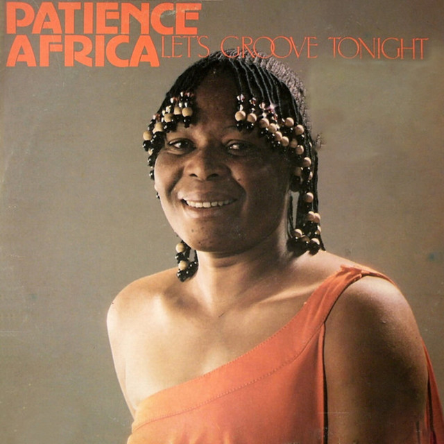 Let's Groove Tonight - Album by Patience Africa | Spotify