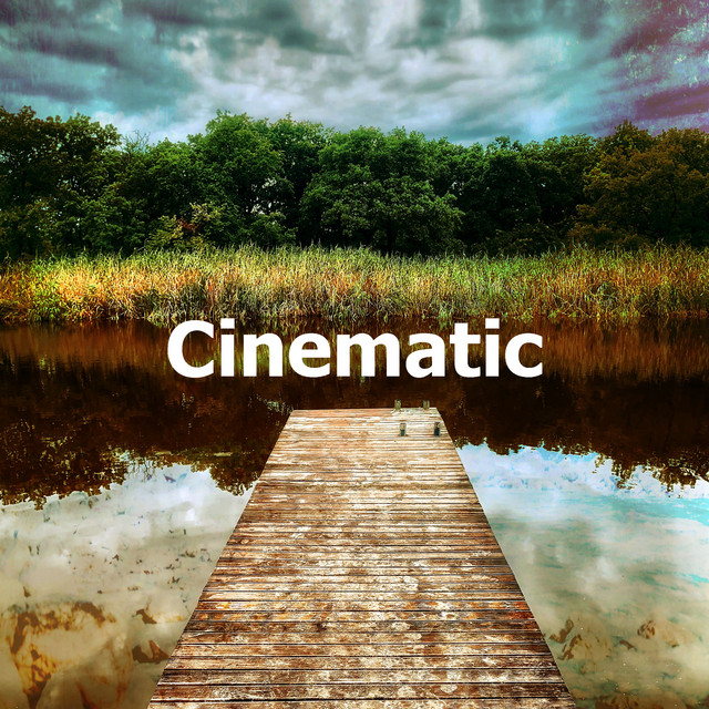 Cinematic - Album by Relaxamento | Spotify