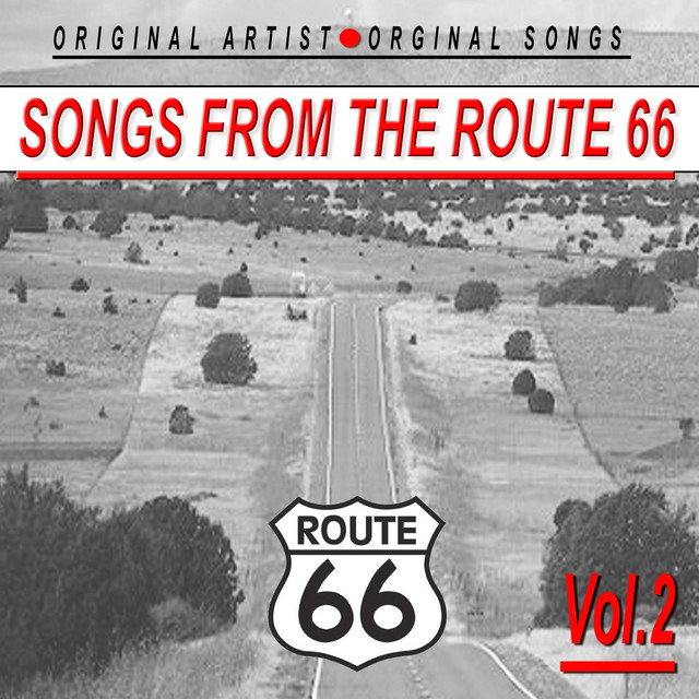 Songs from the Route 66, Vol. 2 - Compilation by Various Artists | Spotify