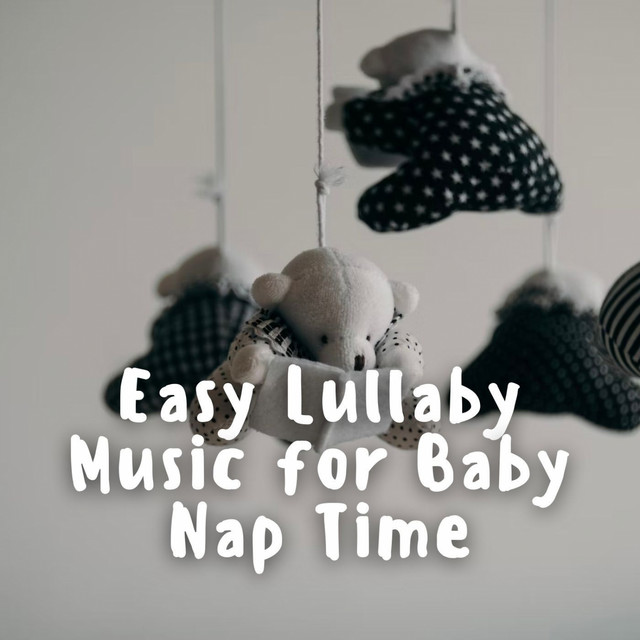Easy Lullaby Music for Baby Nap Time - Album by Baby Sleep Baby Sounds ...