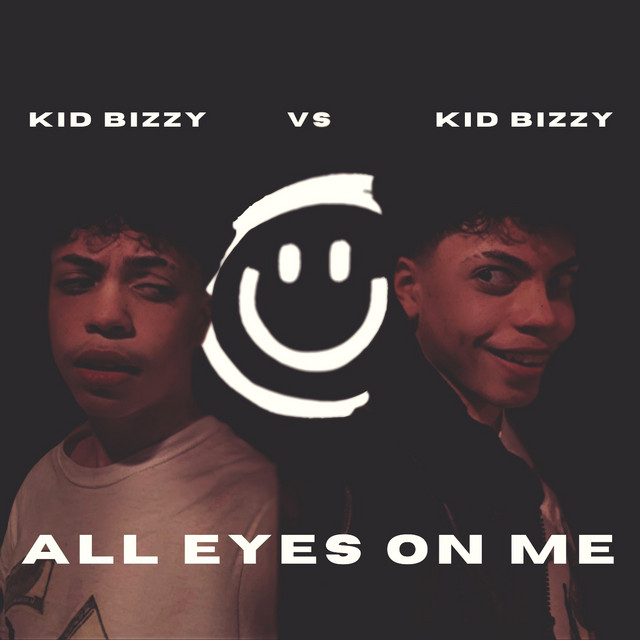 All Eyes On Me - song and lyrics by Kid Bizzy | Spotify