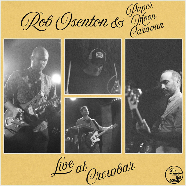 Live at Crowbar - Album by Rob Osenton | Spotify