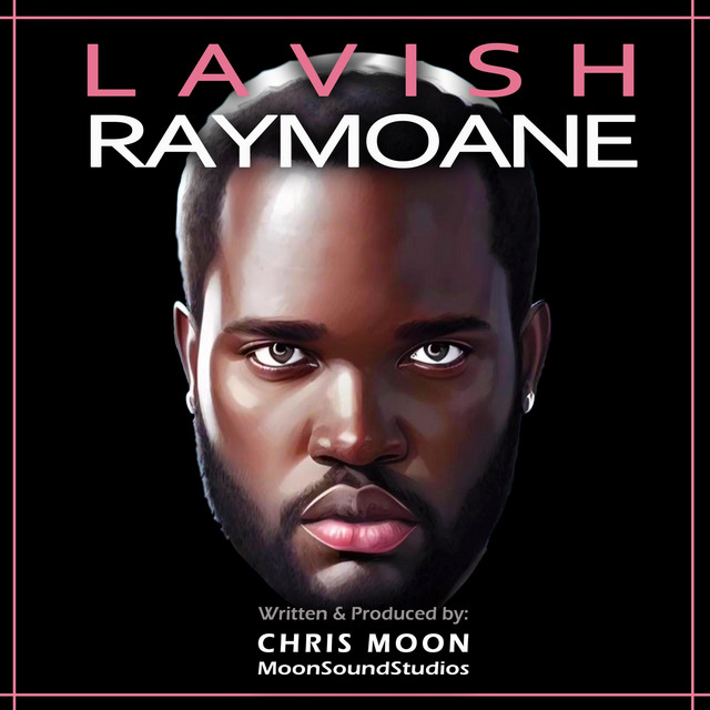 LAVISH - EP by Chris Moon | Spotify