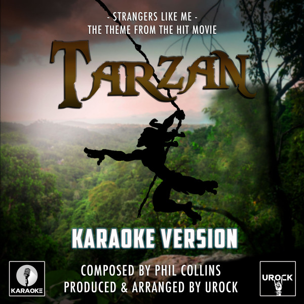 Strangers Like Me (From "Tarzan") - Karaoke Version - song and lyrics ...