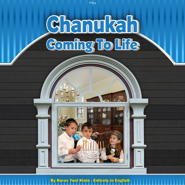 Chanukah Coming to Life - Album by Rabbi Yoel Klein | Spotify