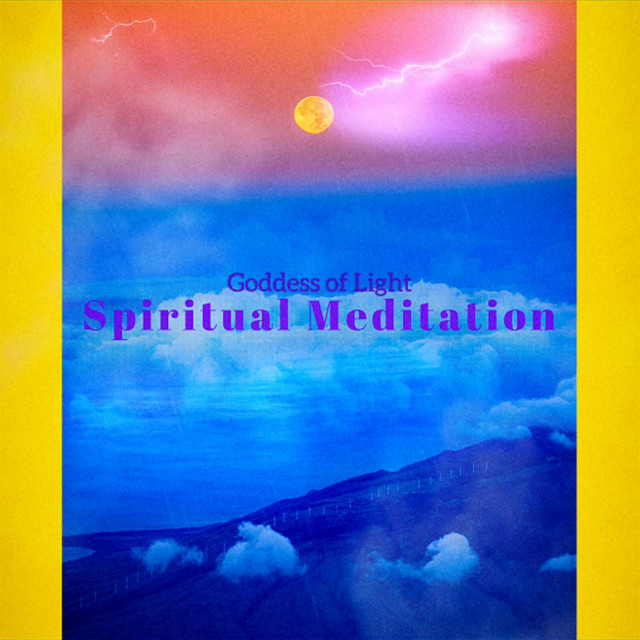 Spiritual Meditation - Album by Goddess of Light | Spotify