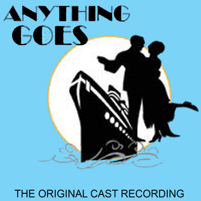 Anything Goes (Original Cast Recording) - Album by Anything Goes ...