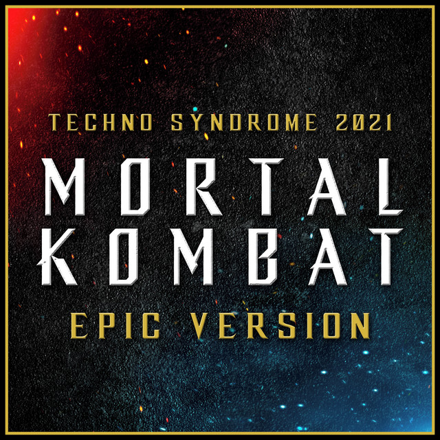 Mortal Kombat - Techno Syndrome 2021 (Epic Version) - Single by L ...