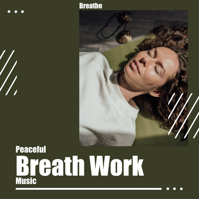 Peaceful Breath Work Music - Album by Breathe | Spotify