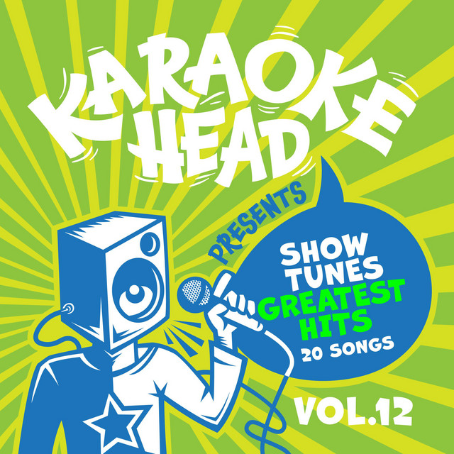 Show Tunes Greatest Hits Karaoke Vol 12 - Compilation by Karaoke ...