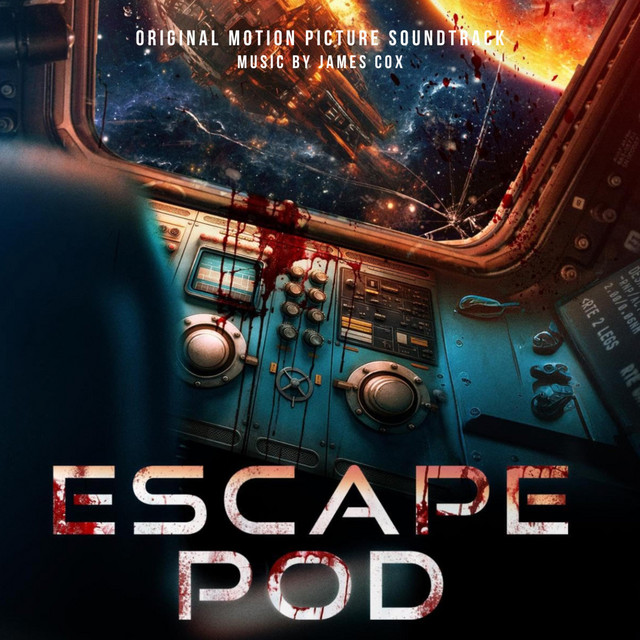 Escape Pod (Original Motion Picture Soundtrack) - Album by James Cox ...