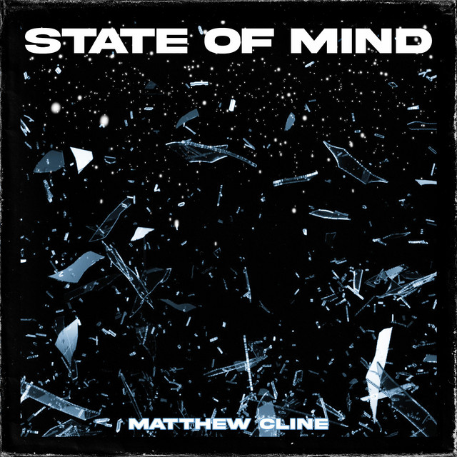 State Of Mind - Single by Matthew Cline | Spotify