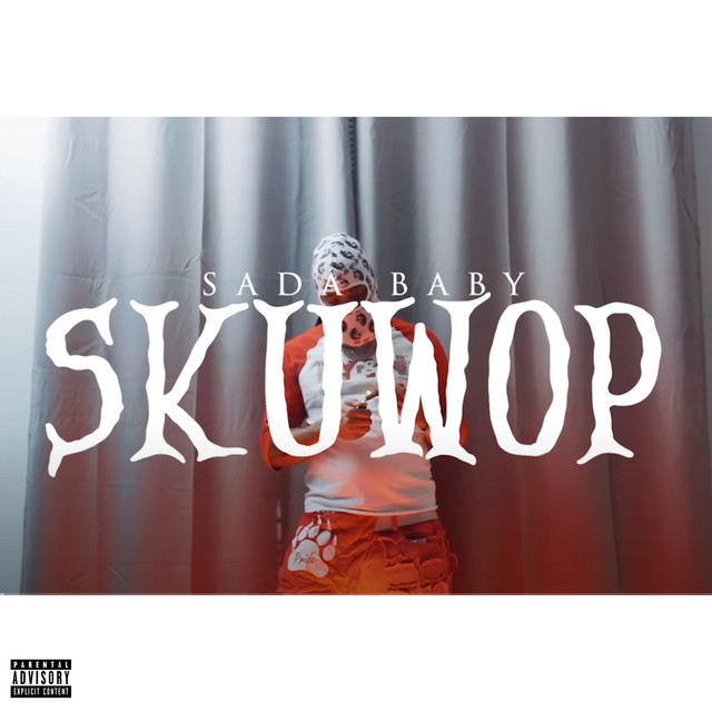 Skuwop - Single by Sada Baby | Spotify