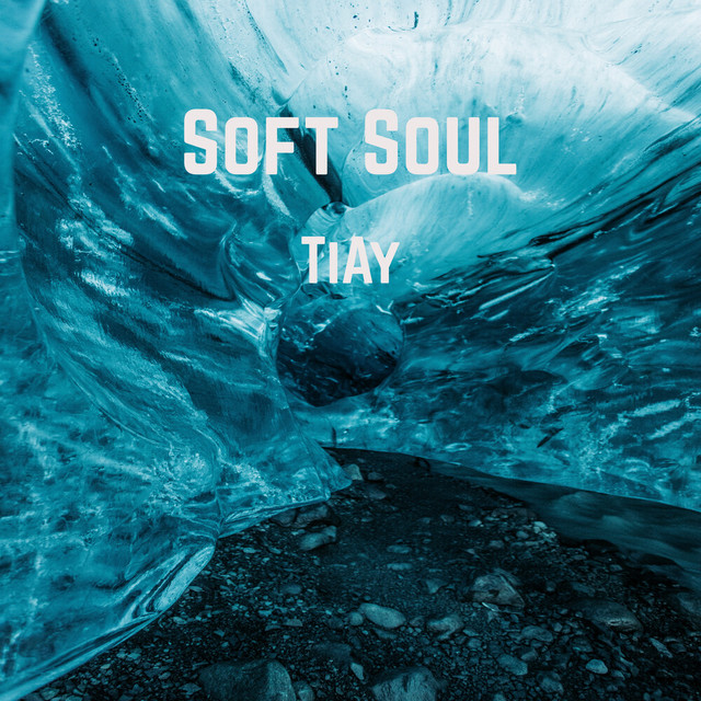 Soft Soul - EP by TiAy | Spotify